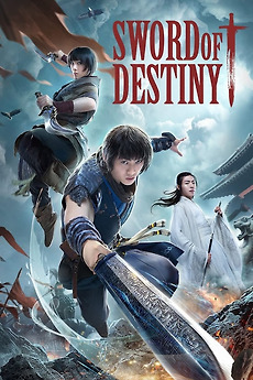 ‎Sword of Destiny (2021) directed by Li Yuxi • Reviews, film + cast ...