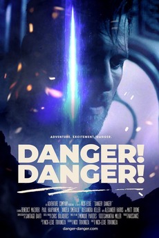 ‎Danger! Danger! (2021) directed by Nick Trivundza, Lexie Findarle ...