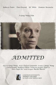 ‎Admitted (2017) directed by Gang 'Garfield' Wang • Film + cast ...