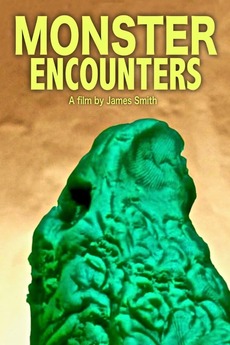 ‎Monster Encounters (2020) directed by James Smith • Reviews, film ...