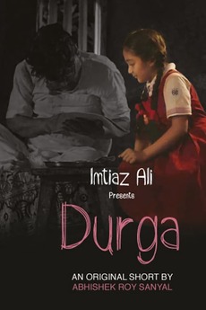 ‎Durga (2020) directed by Abhishek Roy Sanyal • Reviews, film + cast ...