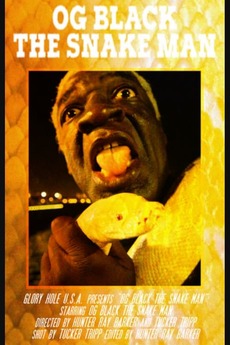 ‎OG Black the Snake Man (2020) directed by Hunter Ray Barker, Tucker ...