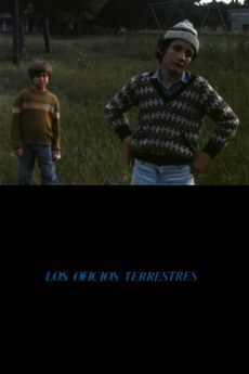‎Los oficios terrestres (1988) directed by Gustavo Postiglione, Héctor Molina • Reviews, film ...