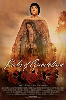 ‎Lady of Guadalupe (2020) directed by Pedro Brenner • Reviews, film ...
