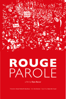 ‎Rouge Parole (2012) directed by Elyes Baccar • Film + cast • Letterboxd