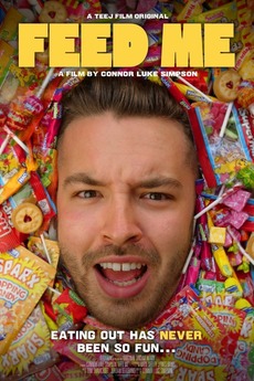 ‎FEED ME (2021) directed by Connor Luke Simpson • Reviews, film + cast ...
