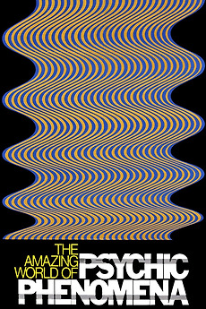 ‎The Amazing World of Psychic Phenomena (1976) directed by Robert ...