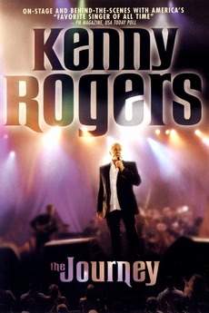 ‎Kenny Rogers: The Journey (2006) directed by Kelly Junkerman • Reviews ...