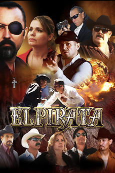 ‎El Pirata (2015) • Film + cast • Letterboxd