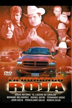 ‎La durango roja (2005) directed by Bernabé Melendrez • Film + cast ...