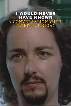 ‎I Would Never Have Known: A Conversation with Peter Dunnigan (1997 ...