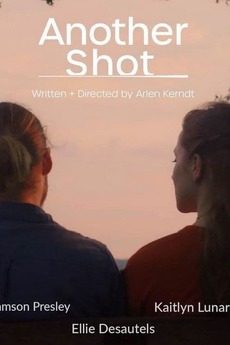 ‎Another Shot (2021) directed by Arlen Kerndt • Reviews, film + cast ...