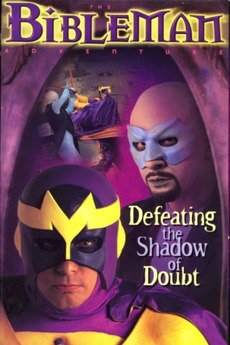 ‎Bibleman: Defeating the Shadow of Doubt (1998) directed by Willie ...