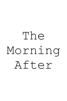 ‎The Morning After (2021) directed by Nathanael Van Soest • Reviews ...