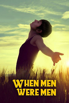 ‎When Men Were Men (2021) directed by Izzi Rojas, Aidan Dick • Reviews ...
