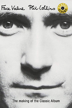 ‎Classic Albums: Phil Collins - Face Value (1999) directed by Jeremy ...