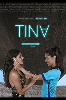 ‎Tina (2020) directed by Estela Cruz • Film + cast • Letterboxd