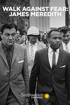 ‎Walk Against Fear: James Meredith (2020) • Film + cast • Letterboxd