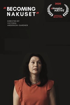 ‎Becoming Nakuset (2020) directed by Victoria Anderson-Gardner ...