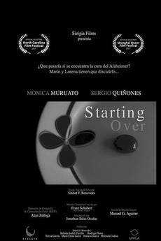 ‎Starting Over (2017) directed by Sinhué F. Benavides • Film + cast ...