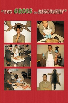 ‎Too Gross For Discovery (2003) • Reviews, film + cast • Letterboxd
