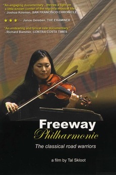 ‎Freeway Philharmonic (2009) directed by Tal Skloot • Film + cast ...