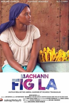 ‎Machann Fig La (2018) directed by Amiral Gaspard, Ricardo Tranquillin ...