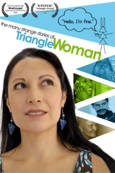 ‎The Many Strange Stories Of Triangle Woman (2008) directed by Chris ...