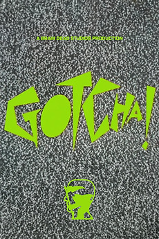 ‎Gotcha! (2021) directed by Steve Smith • Reviews, film + cast • Letterboxd