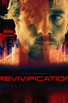 ‎Revivification directed by David McGuff • Film + cast • Letterboxd