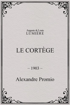 ‎Le cortège (1903) directed by Alexandre Promio • Reviews, film + cast ...