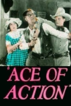 ‎Ace of Action (1926) directed by William Bertram • Film + cast ...