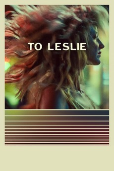 ‎To Leslie (2022) directed by Michael Morris • Reviews, film + cast ...