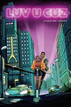 ‎Luv U Cuz (2021) directed by Eric Pumphrey • Reviews, film + cast ...