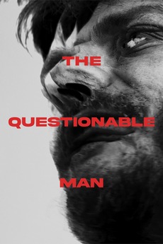 ‎The Questionable Man (2021) directed by Derek Wilson • Film + cast ...