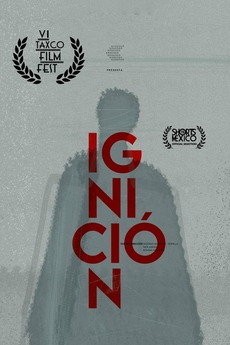 ‎Ignition (2020) directed by Gustavo Ambrosio Bonilla • Film + cast ...