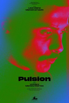 ‎Pulsion (2021) directed by Vincent Menjou Cortes • Reviews, film ...