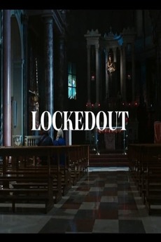 ‎Lockedout (2020) directed by Andrea Pecora • Film + cast • Letterboxd