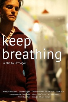 ‎Keep Breathing (2013) directed by Orr Sigoli • Reviews, film + cast ...