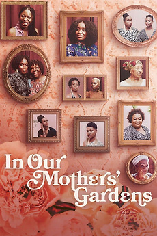 ‎In Our Mothers' Gardens (2021) directed by Shantrelle P. Lewis ...