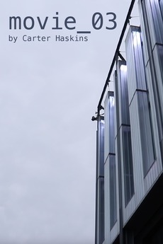 ‎movie_03 (2021) directed by Carter Haskins • Reviews, film + cast ...