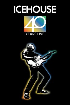 ‎Icehouse - 40 Years Live Roche Estate Full Concert (2017) directed by ...