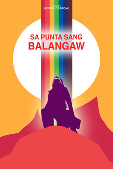 ‎Sa Punta Sang Balangaw (2021) directed by Earl Justine Ogapong ...