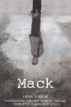 ‎Mack (2019) directed by Bryce Taylor, Benjamin Wilson • Reviews, film ...