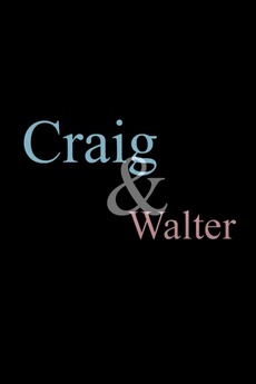 ‎Craig & Walter (2005) directed by Kirsten Lepore • Reviews, film ...