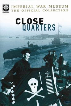 ‎Close Quarters (1943) • Reviews, film + cast • Letterboxd