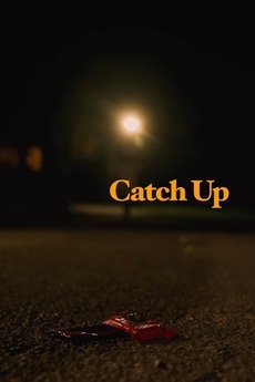 ‎Catch Up (2021) directed by Tiara Westlake • Reviews, film + cast ...