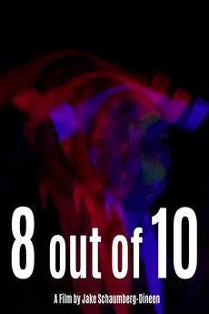 ‎8 out of 10 (2019) directed by Jake Schaumberg-Dineen • Film + cast ...