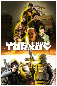 ‎Escape from Tarkov. Raid. (2021) directed by Anton Rozenberg • Reviews ...