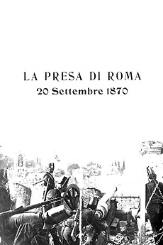 ‎The Capture of Roma (1905) directed by Filoteo Alberini • Reviews ...